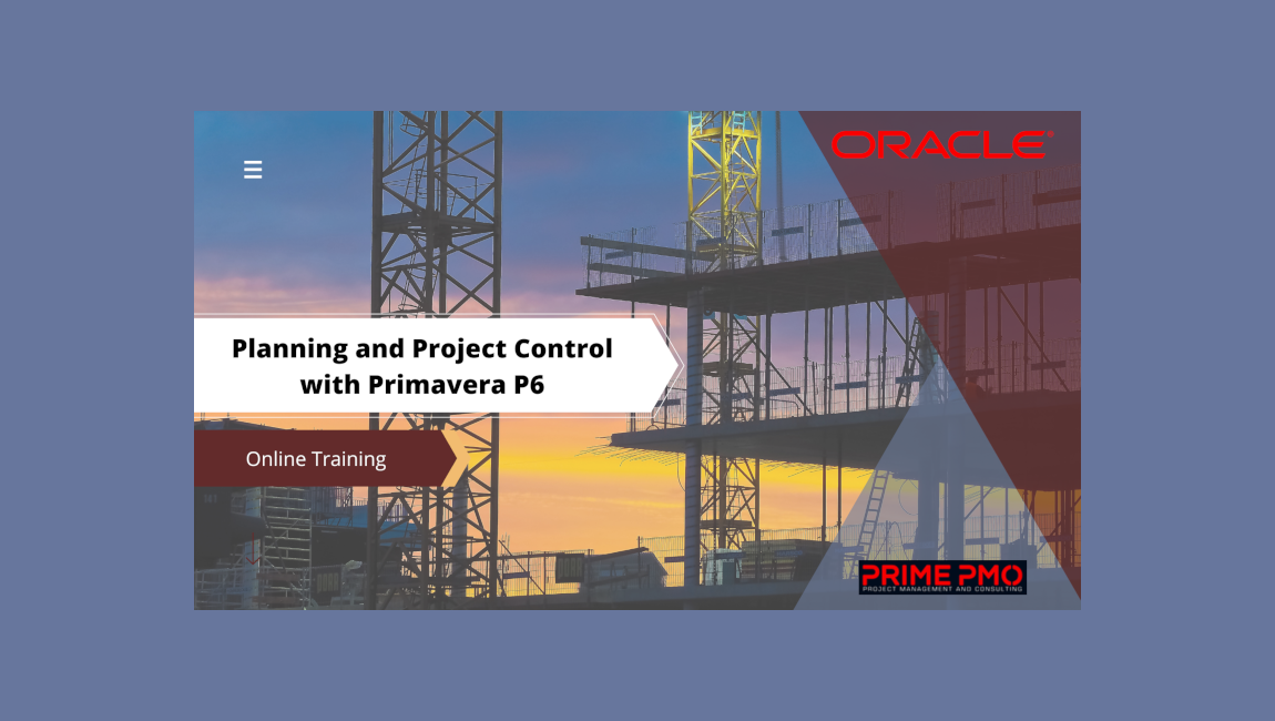 Planning and Project Control with Primavera P6 - Online - Prime PMO